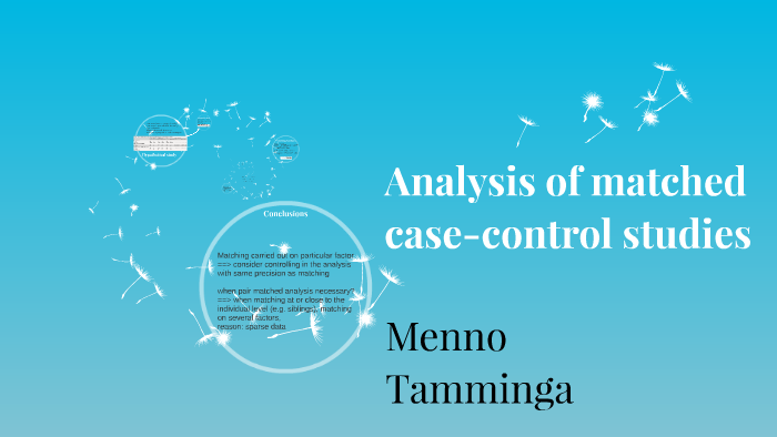 Analysis of matched case-control studies by Menno Tamminga on Prezi