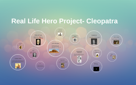 Real Life Hero Project- Cleopatra by Daniella Wiersma on Prezi