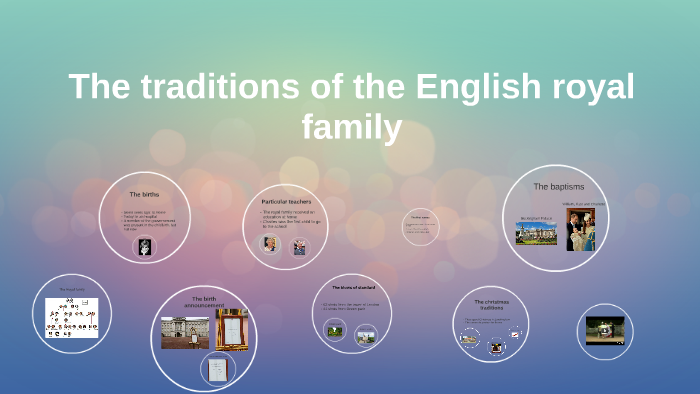 The traditions of the English royal family by Emilie Gibson on Prezi