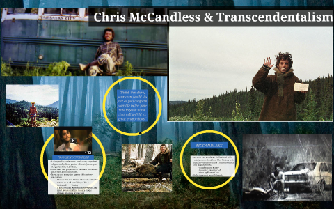 Chris McCandless & Transcendentalism by Caitlin Shannahan on Prezi