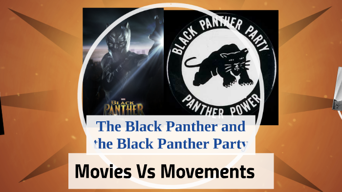 The Black Panther and the Black Panther Party by Aaron Smith on Prezi