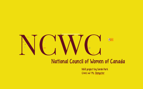National Council of Women of Canada by Sarah Park on Prezi