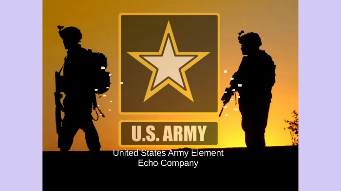 United States Army Element by Echo company U. S. Army on Prezi
