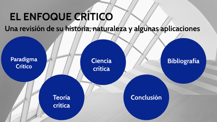 EL ENFOQUE CRÍTICO by Ariana Heyazi on Prezi