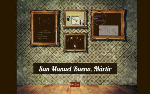 San Manuel Bueno, Martir by Eva Orozco on Prezi
