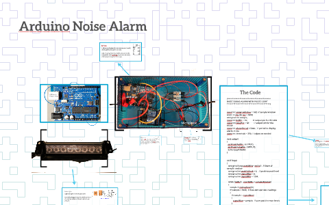 Arduino Noise Alarm by Stephen Jackson on Prezi