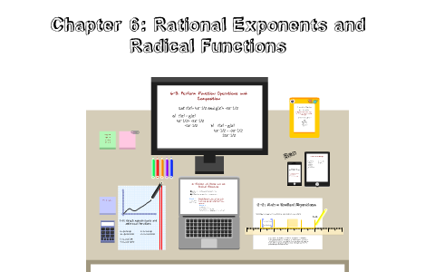 Chapter 6: Rational Exponents and Radical Functions by Ben Rogers on Prezi