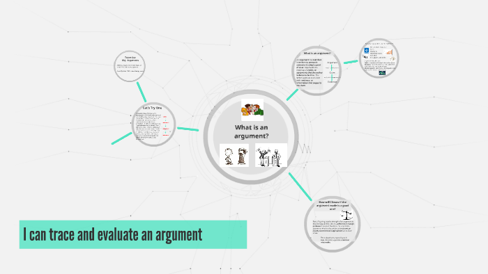 I can trace and evaluate an argument by amy davis on Prezi