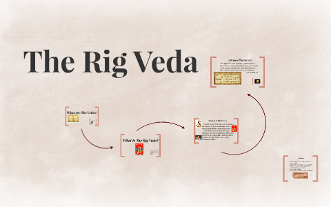 Rig Veda by Kristen Foreman on Prezi