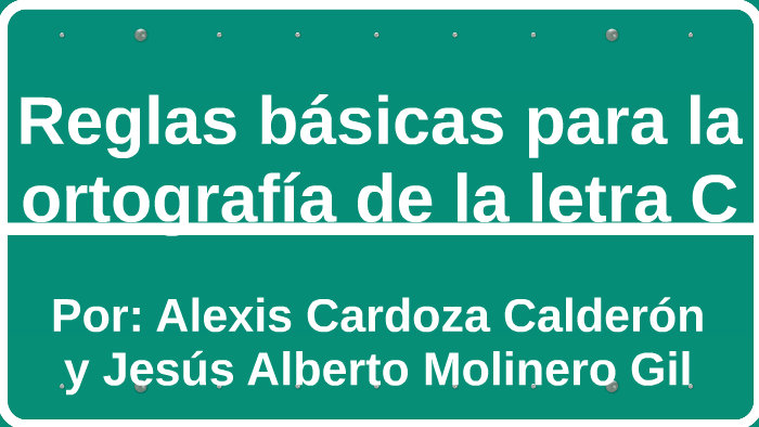 Reglas basicas para la ortografía de la letra C by alexis cardoza ...