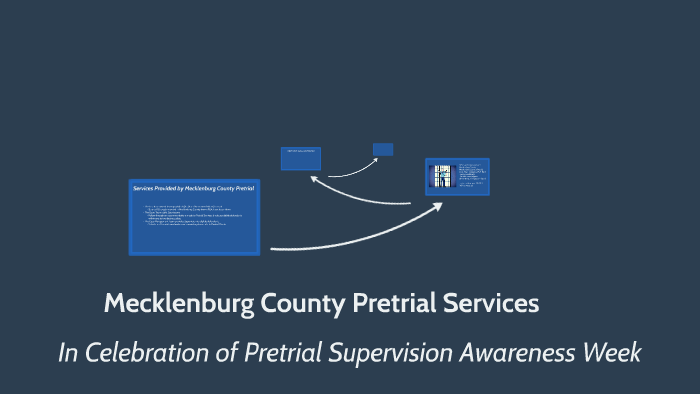 Mecklenburg County Pretrial Services by Stephanie Davis on Prezi
