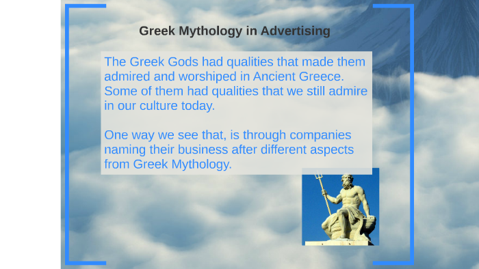 Greek Mythology in Advertising by Todd Sisson on Prezi