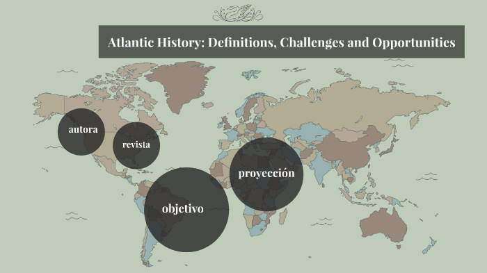 Atlantic History: Definitions, Challenges and Opportunities by Mary ...
