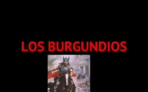 los burgundios by Jonathan Andrey Hernandez Amaya on Prezi