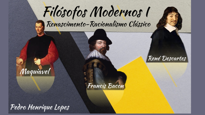 Filósofos Modernos I by Pedro Herique Lopes on Prezi