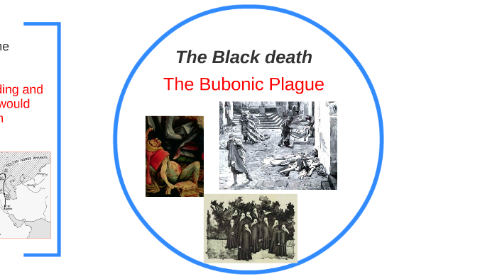 The Black death/History of Medicine by Corey Brown on Prezi