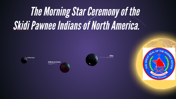 The Morning Star Ceremony of the Skidi Pawnee Indians of Nor by Deron ...