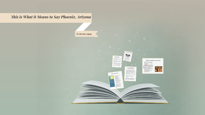 This Is What It Means To Say Phoenix, Arizona by nicole ivey on Prezi