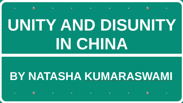 UNITY AND DISUNITY IN CHINA by Natasha Kumaraswami on Prezi