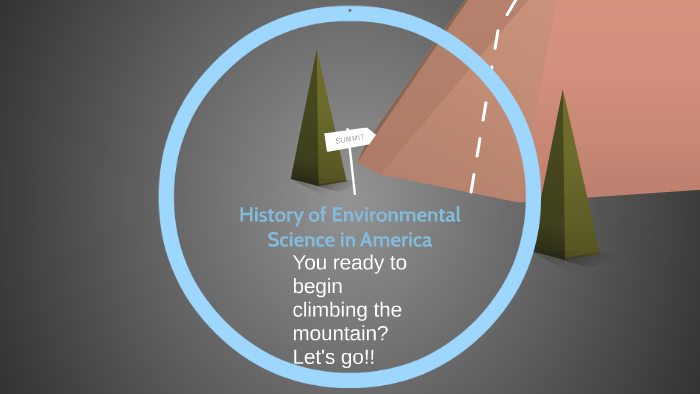 History of Environmental Science in America by James Lambert on Prezi