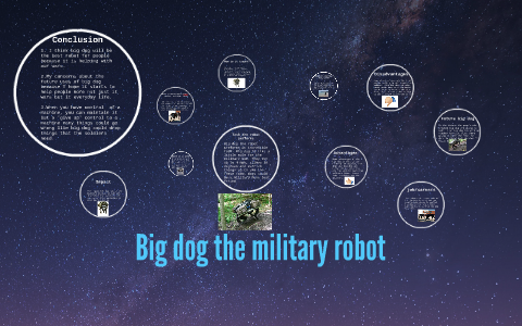 Big dog the military robot by Stephanie Bigness on Prezi