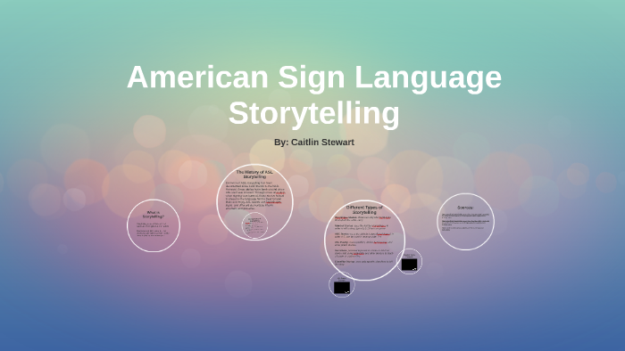 American Sign Language Storytelling by Caitlin Stewart on Prezi