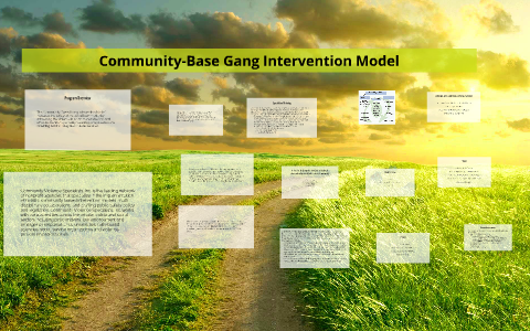 Community-Based Gang Intervention Model by Lauren Michelle on Prezi