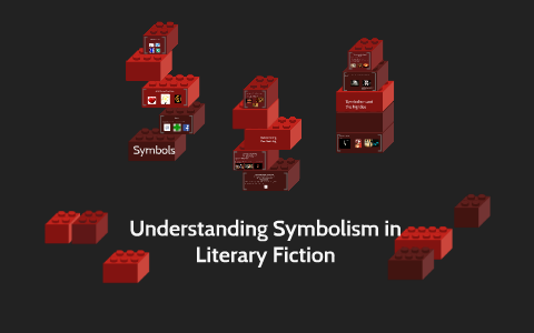Understanding Symbolism in Literary Fiction by Gale Restaino on Prezi