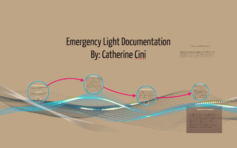 Emergency Light Documentation by Catherine Cini on Prezi