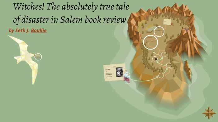 Witches! The absolutley true tale of disaster in Salem by on Prezi