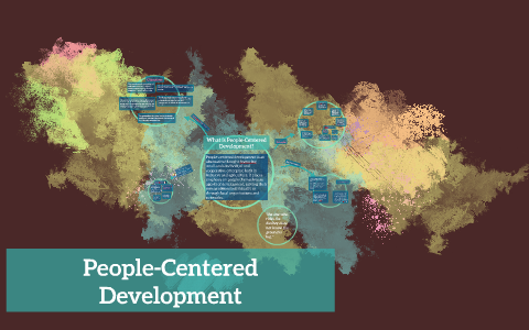 People-Centered Development by Soleil Manzano on Prezi