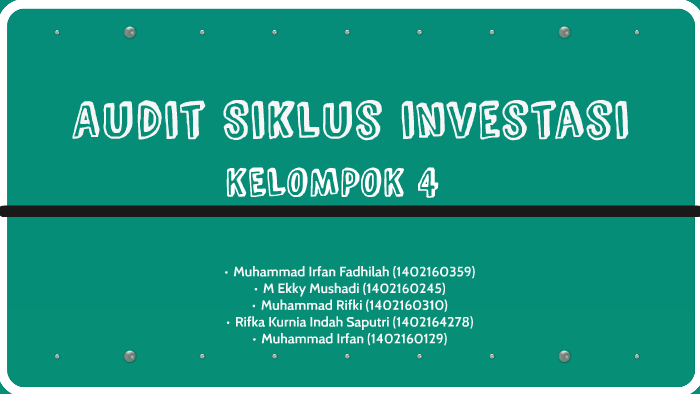 Audit Siklus investasi by Irfan Fadhilah on Prezi