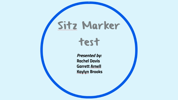 Sitz Marker test by Rachel Davis on Prezi
