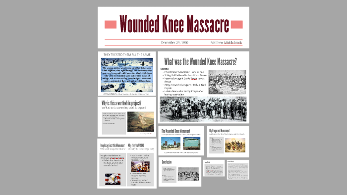 Wounded Knee Massacre by Matthew Middlebrook on Prezi