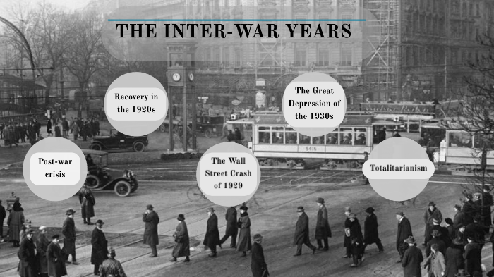 THE INTER-WAR YEARS by Daniel Gómez on Prezi