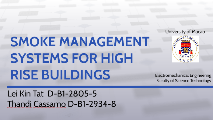 SMOKE MANAGEMENT SYSTEMS FOR HIGH RISE BUILDINGS by lei kin on Prezi