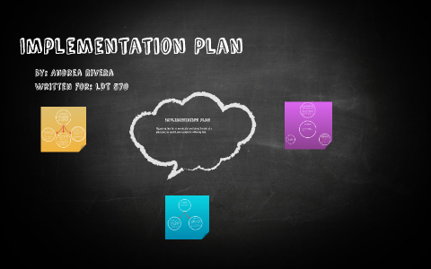 Implementation Plan by Andrea Currier on Prezi
