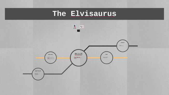 The Elvisaurus by Phillip Clesceri on Prezi