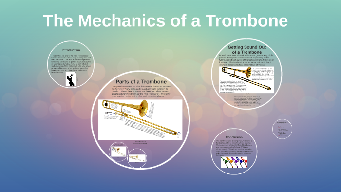 The Mechanics of a Trombone by Landon Baker on Prezi