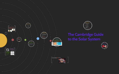 The Cambridge Guide to the Solar System by Prasad Srikugathasan on Prezi