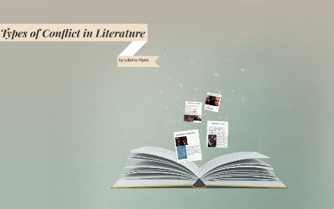 Types of Conflict in Literature by juliette hyde on Prezi