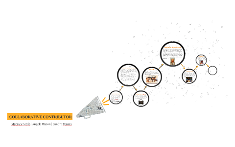 COLLABORATIVE CONTRIBUTOR by Sandra Younis on Prezi