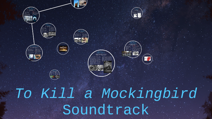 To Kill a Mockingbird Soundtrack by Flannery Dunn on Prezi