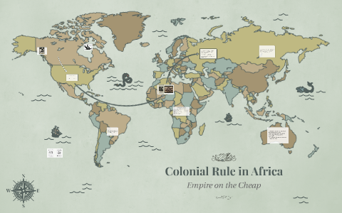 Colonial Rule in Africa by Rohan Shah on Prezi