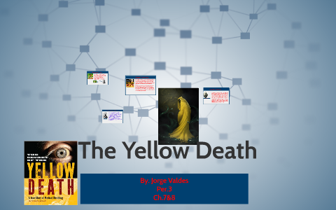 The yellow death by jorge valdes