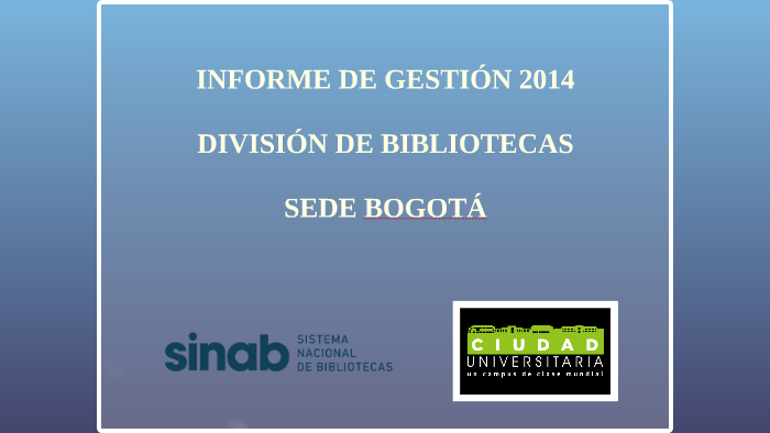 Informe de gestión by Diana Perico on Prezi