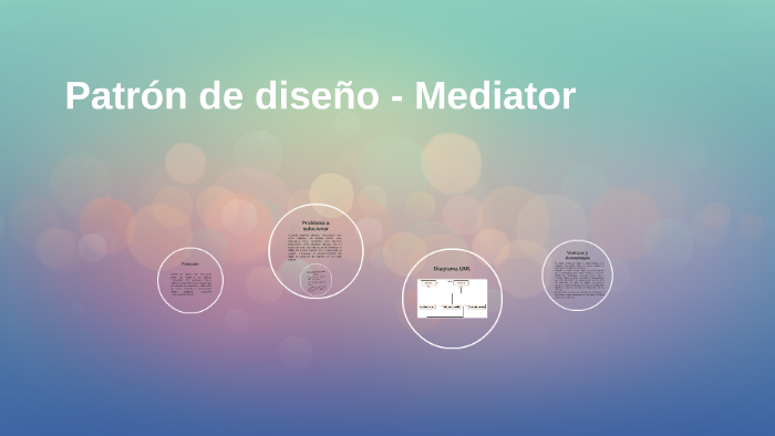 Patron de diseño - Mediator by Wilmer Rodriguez Gonzalez on Prezi
