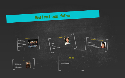 How i met your Mother by benjamin uher on Prezi