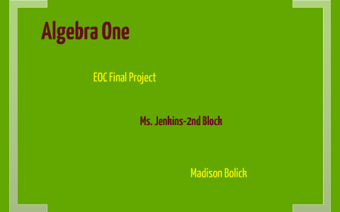 Algebra 1 final project by madison bolick on Prezi
