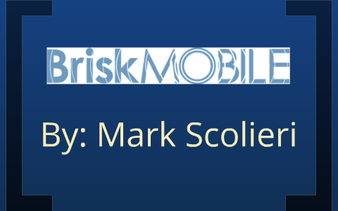 CPT Brisk Mobile by Mark Scolieri on Prezi